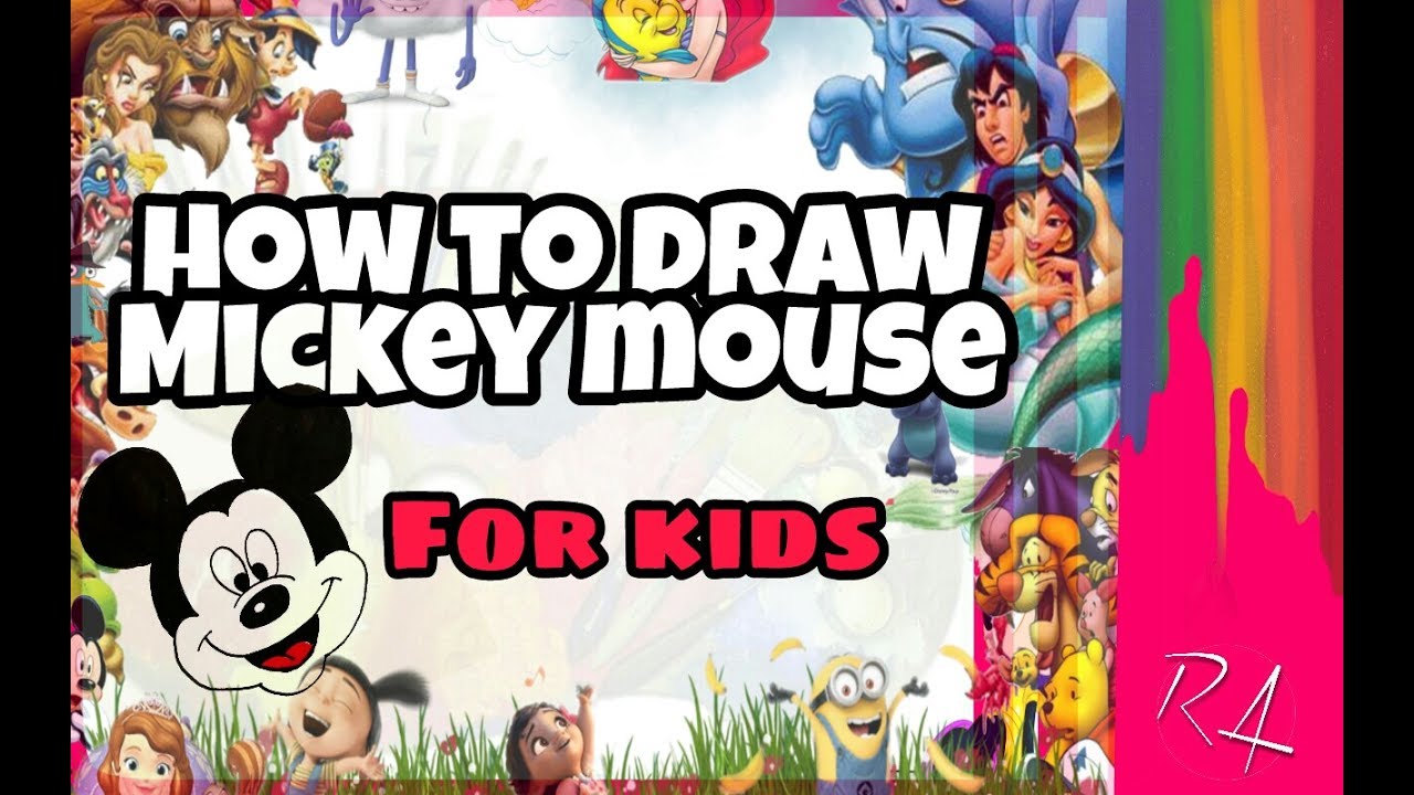 HOW TO DRAW MICKEY MOUSE - EASY DRAWING TUTORIAL FOR KIDS - YouTube