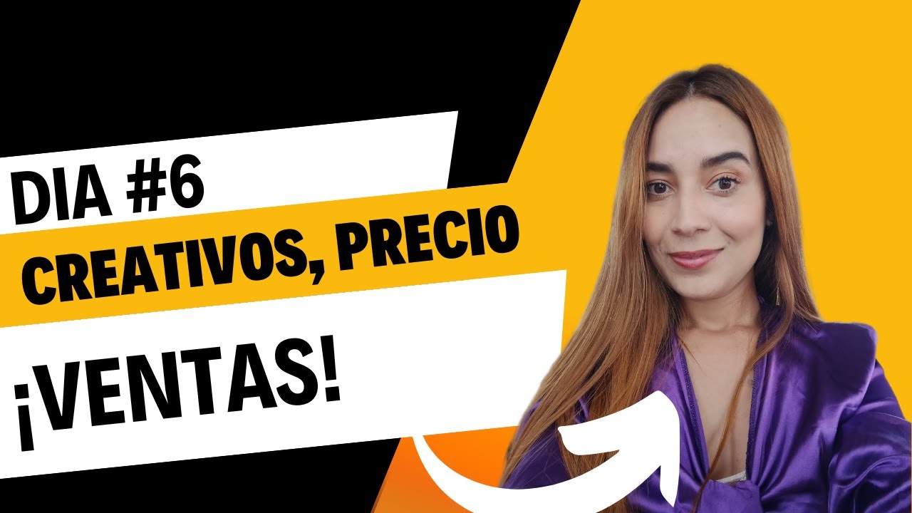 Día 6: Cómo Crear Creativos Impactantes y Calcular el Precio de Venta ...