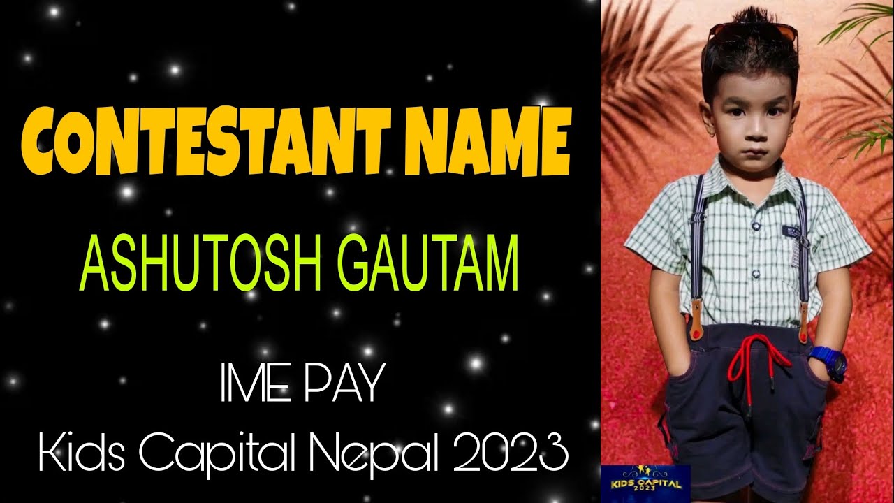 Ashutosh Gautam Introduction video/Kids Capital Nepal 2023 - YouTube