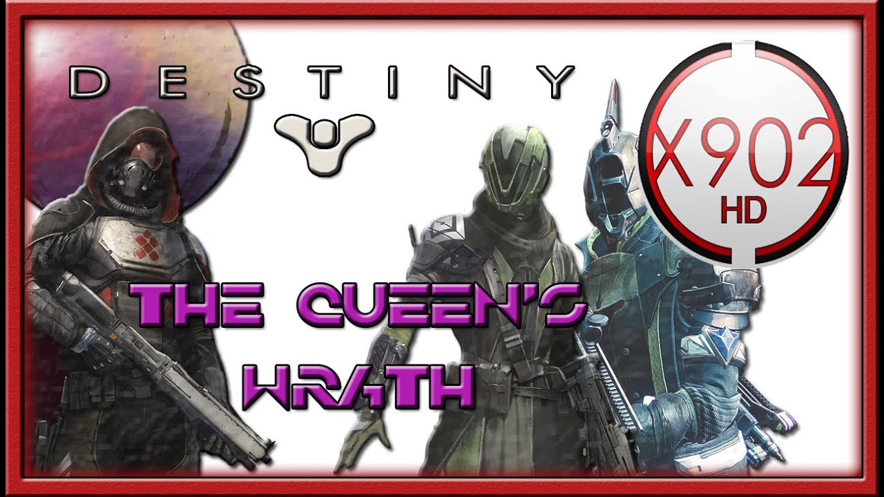 Destiny | The Queens Wrath: Everything There Is To Know - YouTube