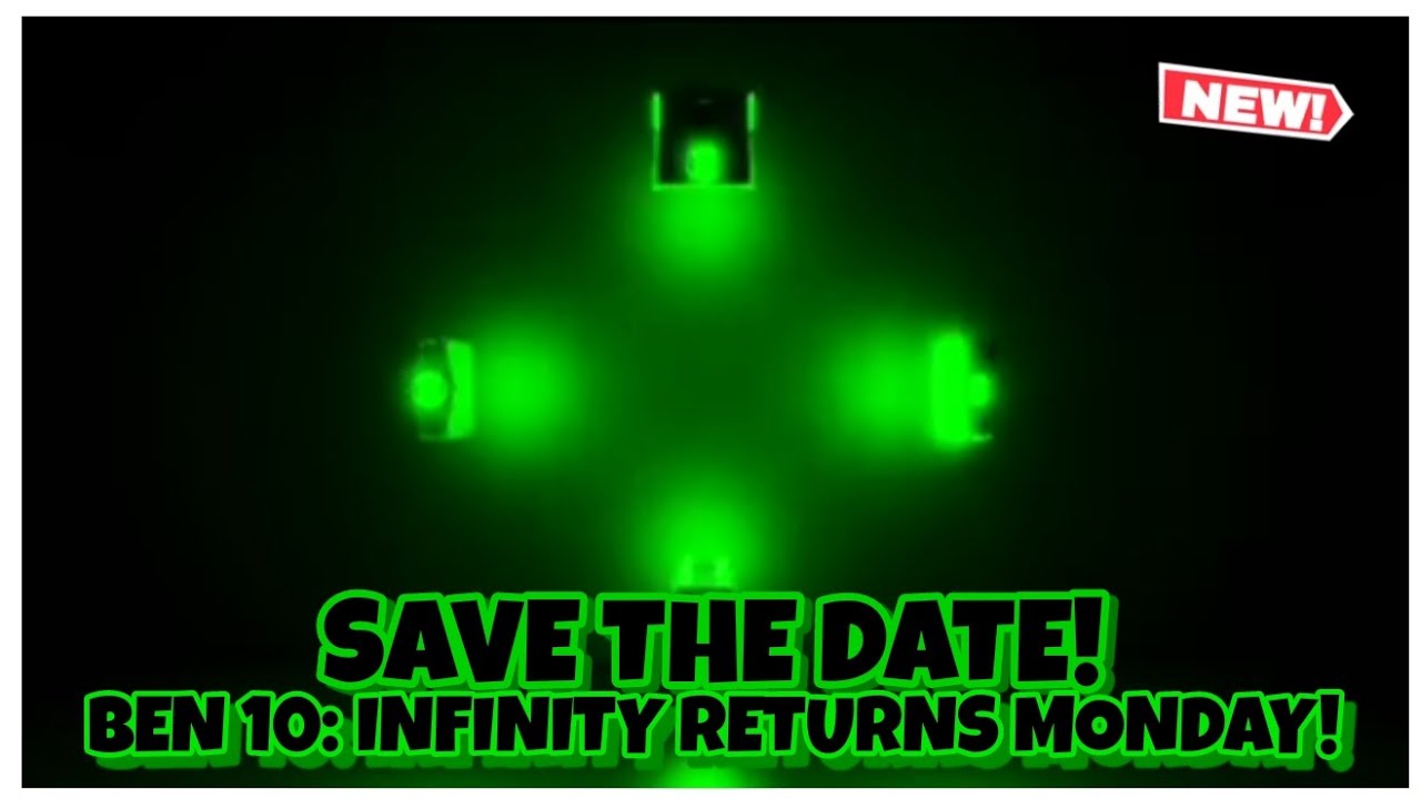 SAVE THE DATE! | INFINITY RETURNS ON MONDAY | Ben 10: Infinity ...