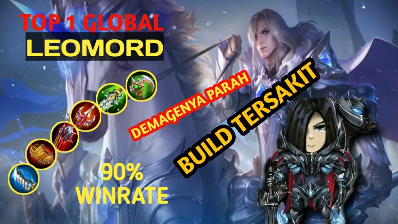 TOP 1 GLOBAL LEOMORD, Build Tersakit Leomord Mobile Legend - YouTube