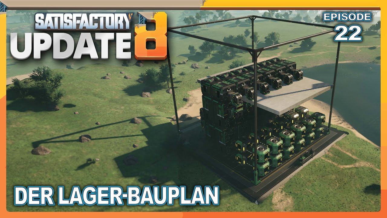 Jetzt muss noch ein Bauplan für das Zentrallager her #22 🏭 Satisfactory Update 8 Lets Play ...