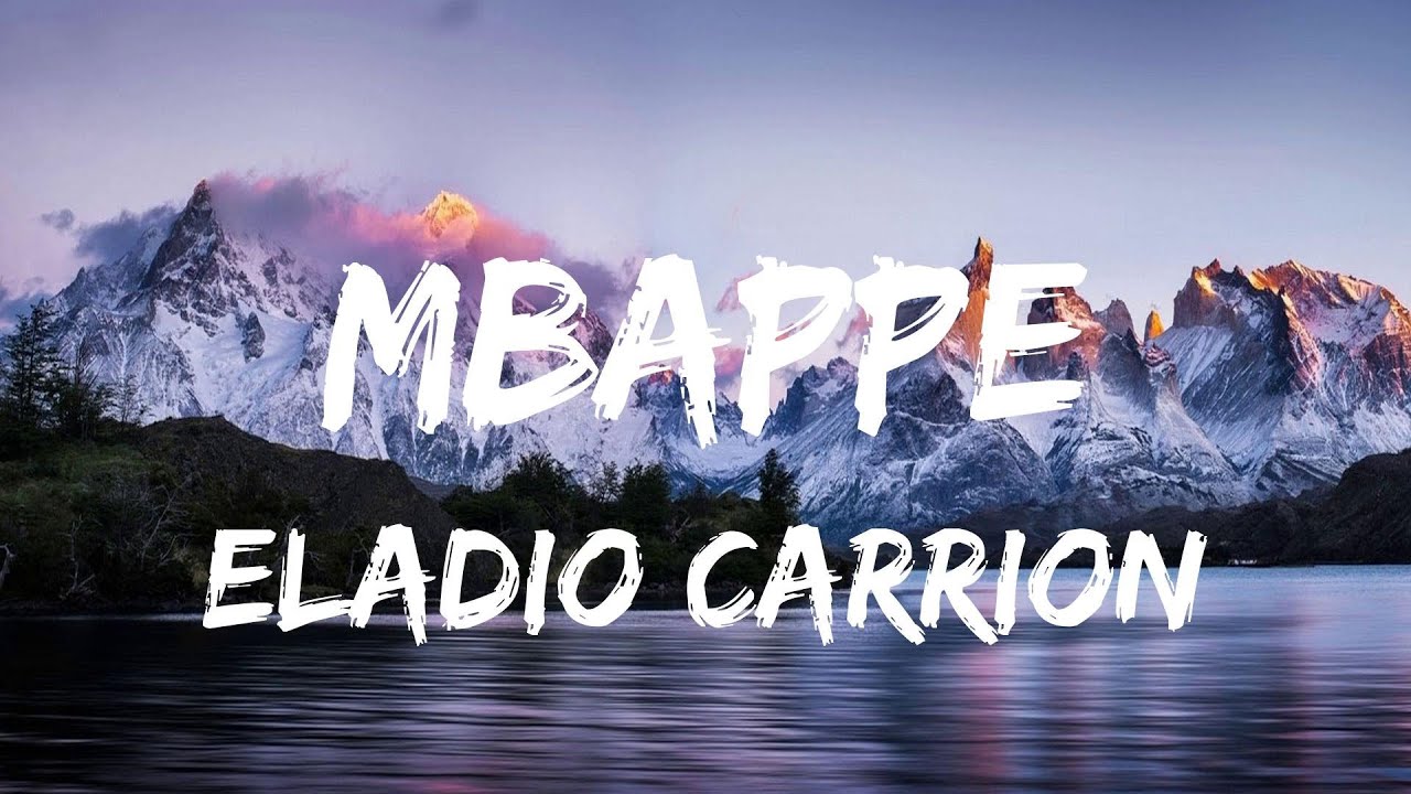 Eladio Carrion - Mbappe / LETRAS - YouTube