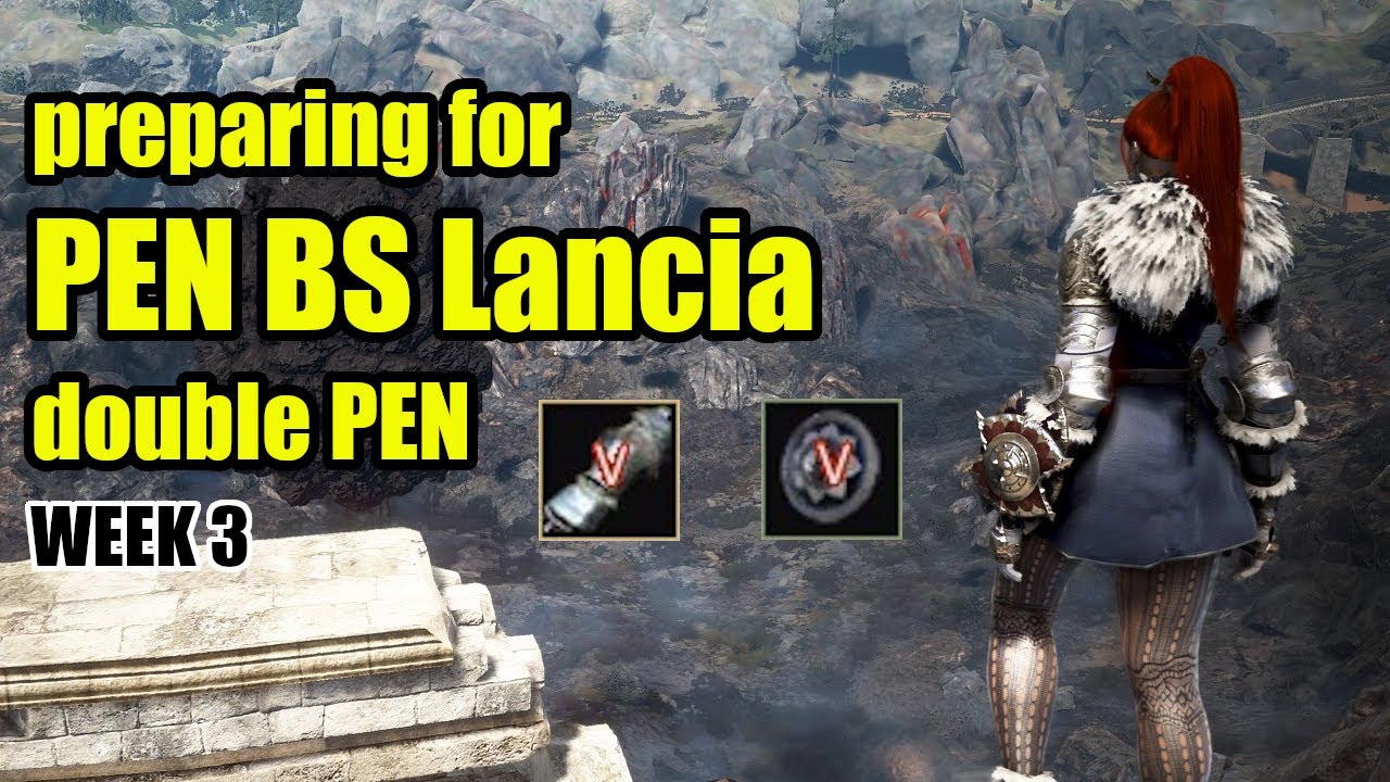 Double PEN - PEN BS Lancia preparation WEEK 3 | Black Desert Online ...