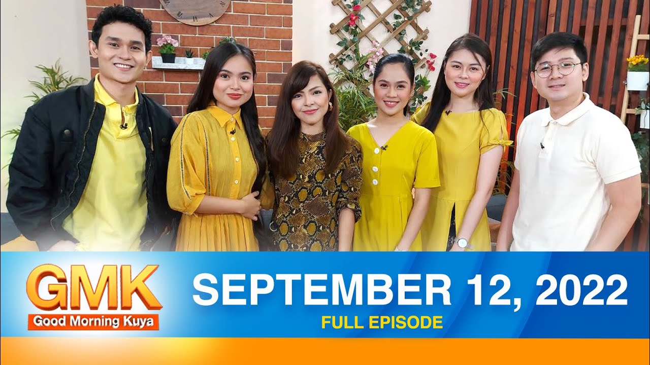 Good Morning Kuya | September 12, 2022 - YouTube