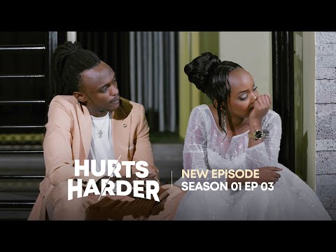 HURTS HARDER S01E03 || MBEGA AGAHINDA! ABENZWE K'UMUNSI W'UBUKWE !!