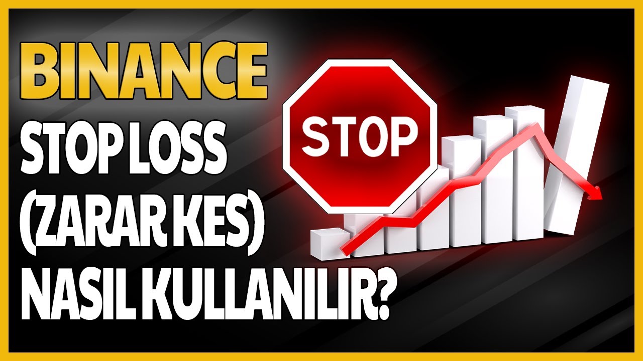 Stop Limit Nasıl Kullanılır? Stop Loss / Stop Limit Nedir? | Binance ...