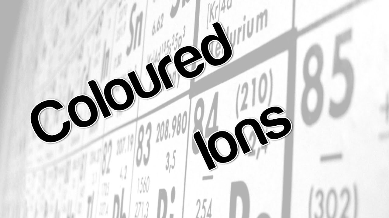 Coloured Ions - YouTube