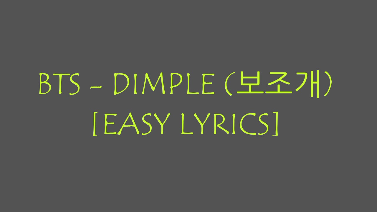 BTS - DIMPLE (보조개) [EASY LYRICS] - YouTube