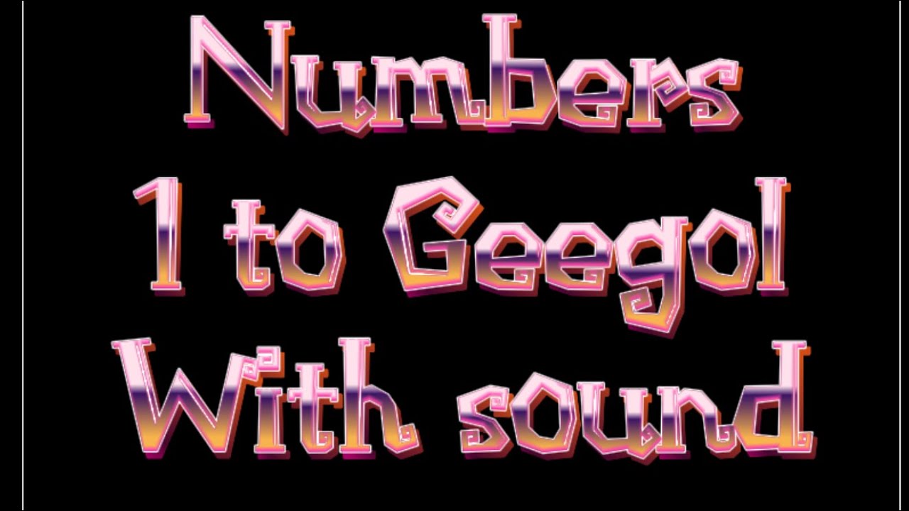Numbers 1 to Geegol with sound - YouTube