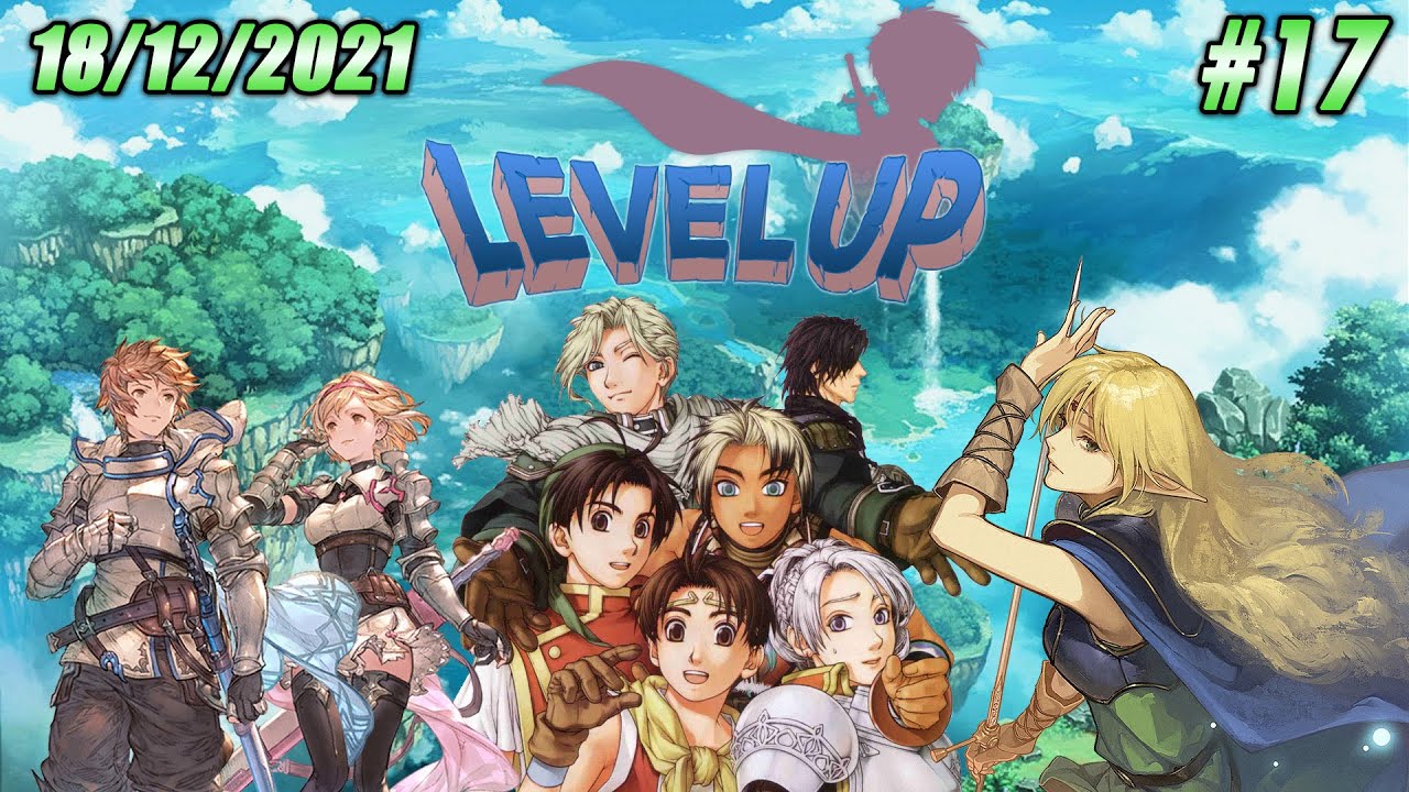 LEVEL UP : L'émission des JRPG - ÉPISODE 17 - YouTube