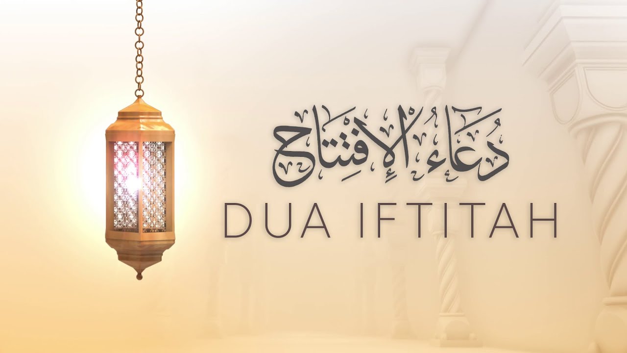 DUA IFTITAH - English & Arabic Subtitles | دعاء الإفتتاح - YouTube