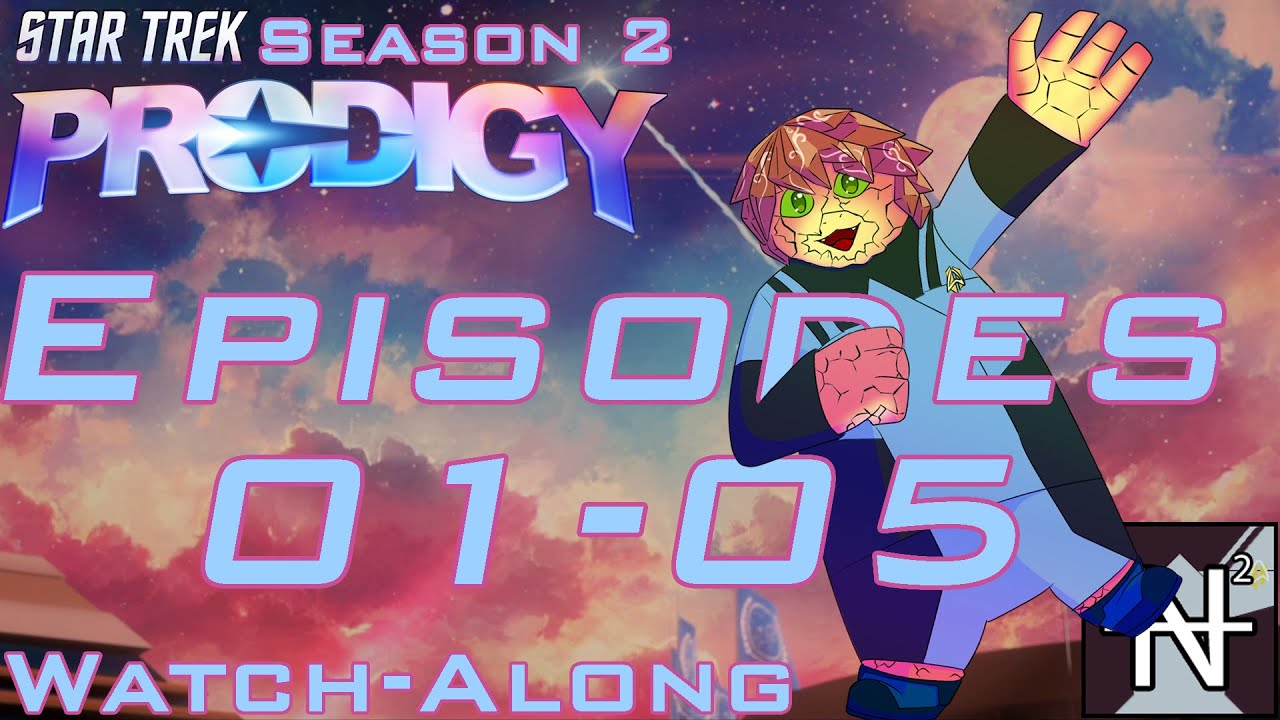 Star Trek: Prodigy S2 Watch Along: Episodes 1-5 - YouTube