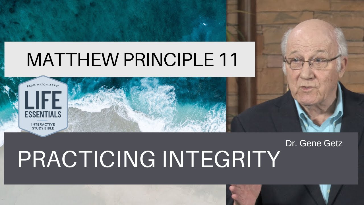 Matthew Principle 11: Practicing Integrity - YouTube