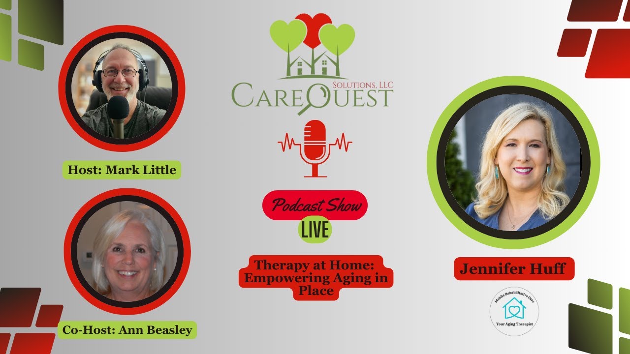 Therapy at Home: Empowering Aging in Place with Jennifer Huff - YouTube