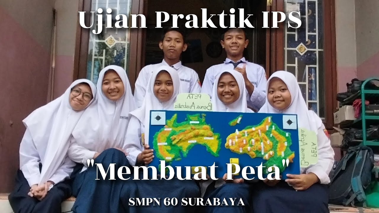 Ujian Praktik IPS 2023 | SMPN 60 SURABAYA - YouTube