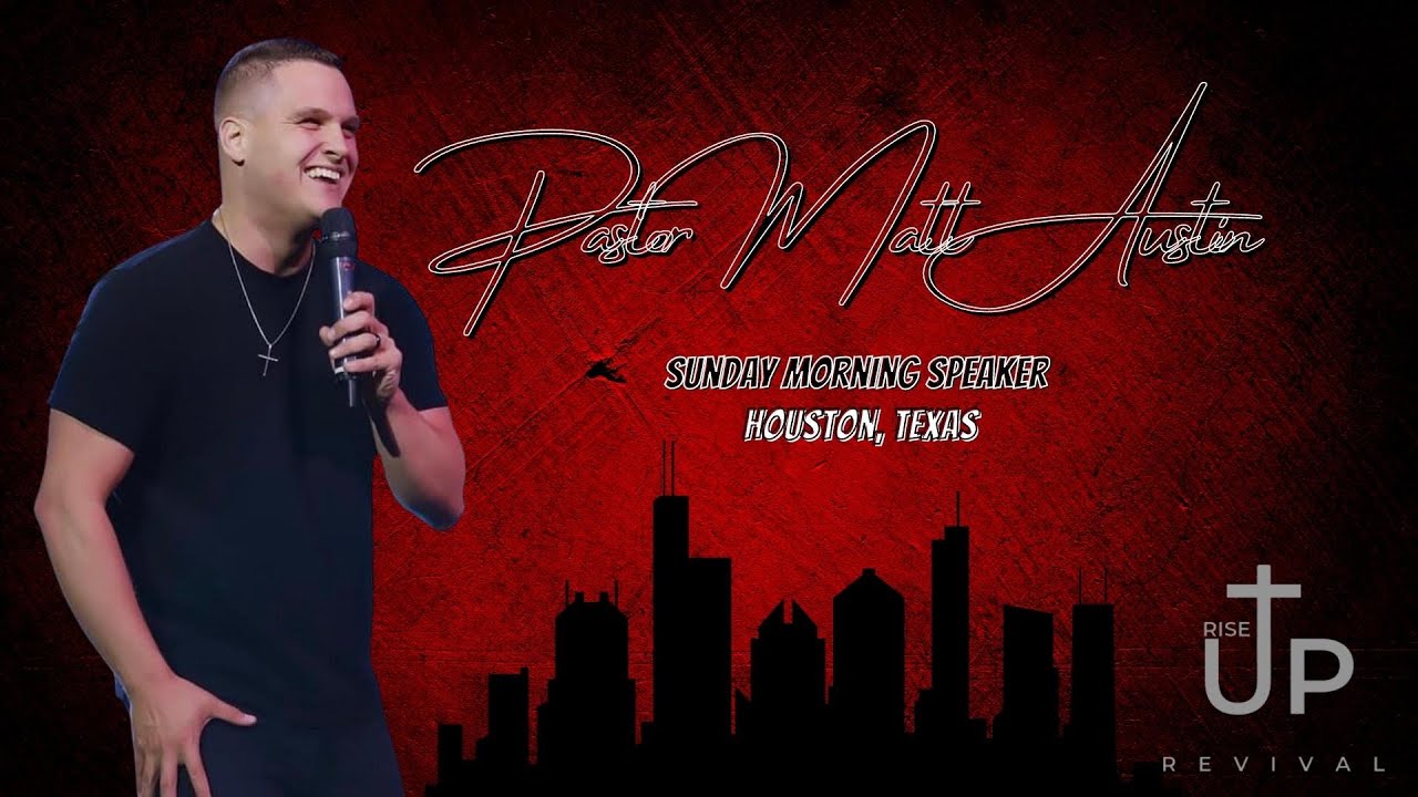Rise Up Revival: Matt Austin (8:30am Service) - YouTube