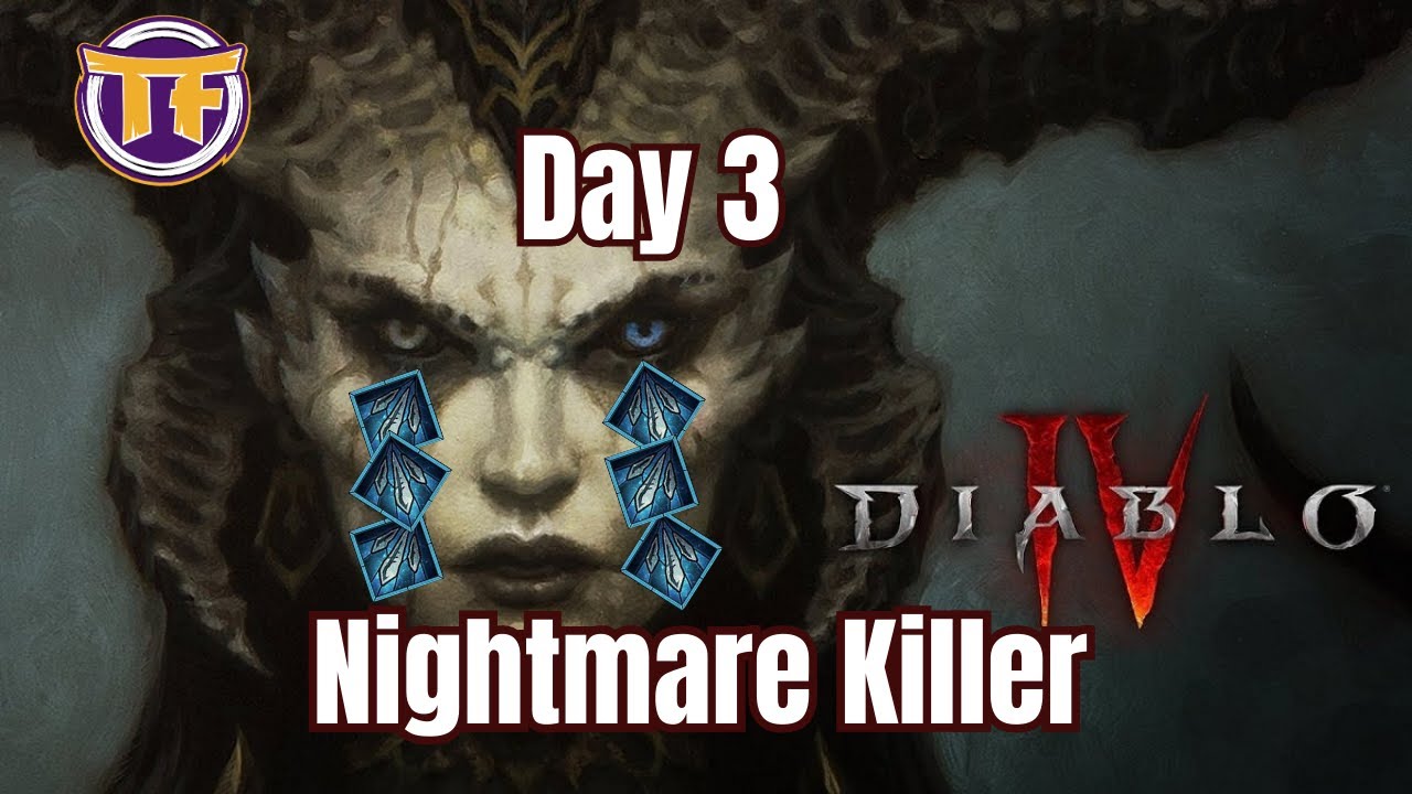 Diablo IV Day 3 Nightmare Killer - YouTube