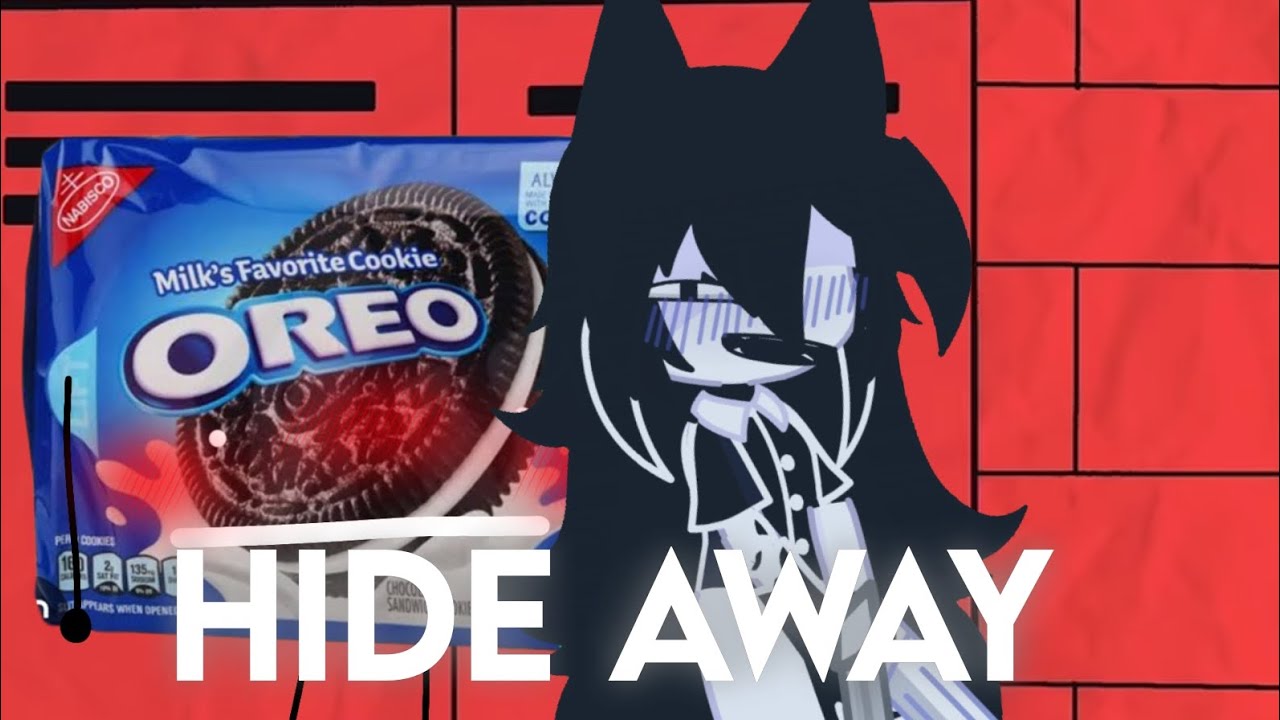 Hide Away / Oreo x Miss Circle| !READ DESC! - YouTube