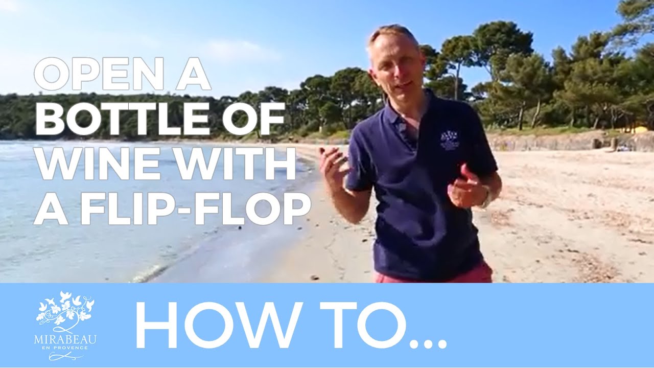 How to open a bottle of wine with a flip-flop (et voilà (again)) - YouTube