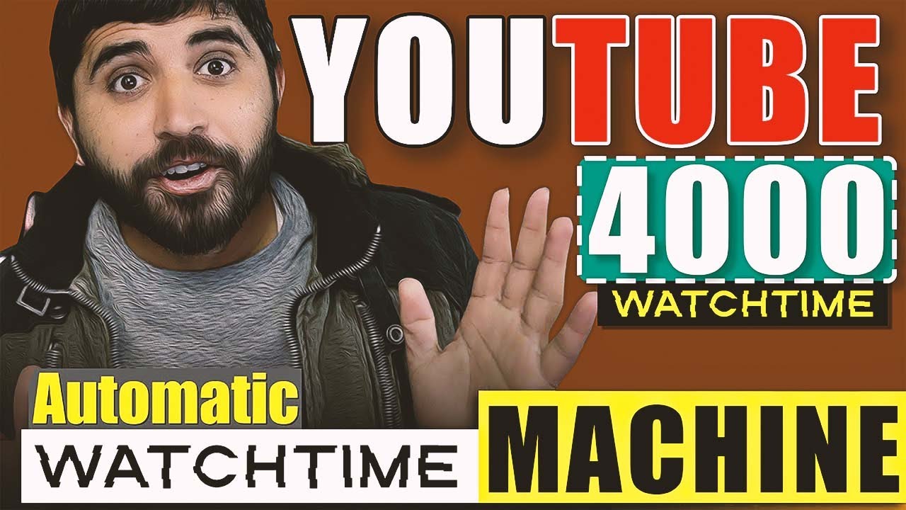 WATCHTIME MACHINE | Buy 4000 WatchTime and 1000 Subscribers | Don't Buy ...