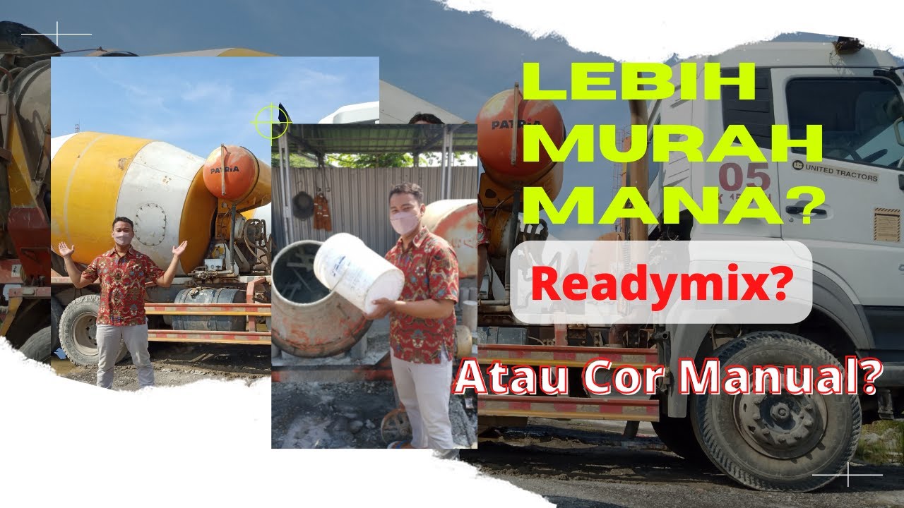 PERBANDINGAN HARGA COR MANUAL DENGAN READYMIX - YouTube