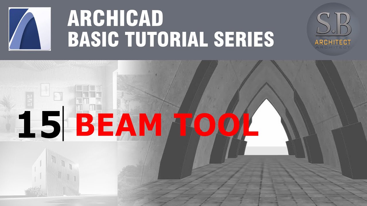 Archicad Basic Tutorial 15 - Beam Tool - YouTube