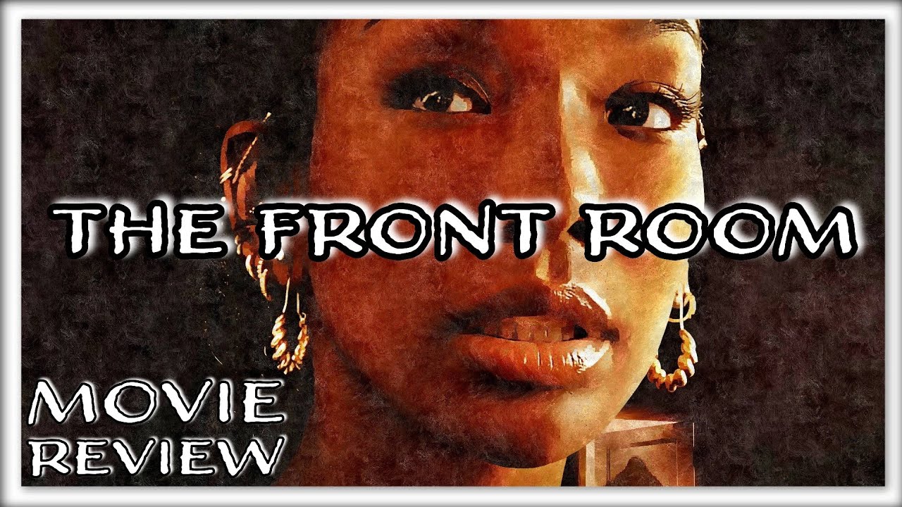 THE FRONT ROOM MOVIE REVIEW - YouTube