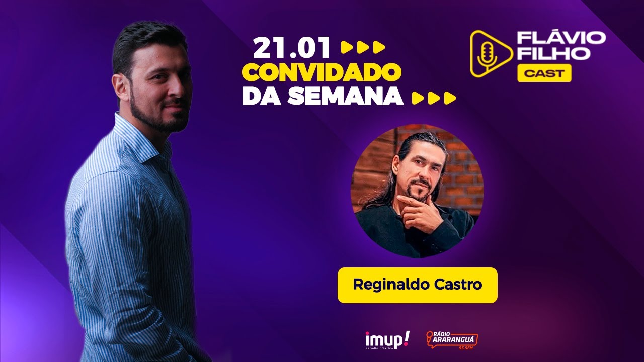 FLÁVIO FILHO CAST 139 AO VIVO - Reginaldo Castro - YouTube