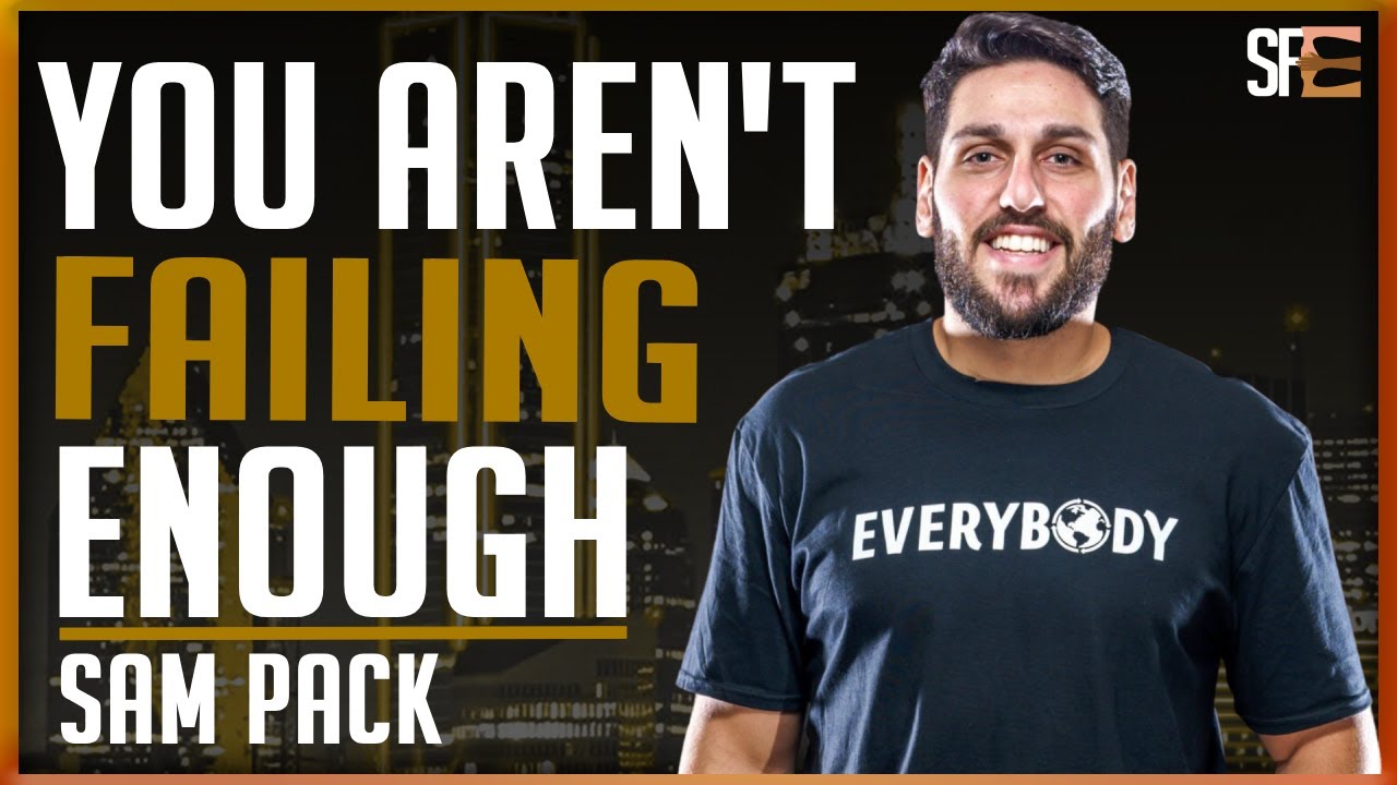What Is Your Favorite Failure? - Sam Pack | Something For Everybody 198 ...