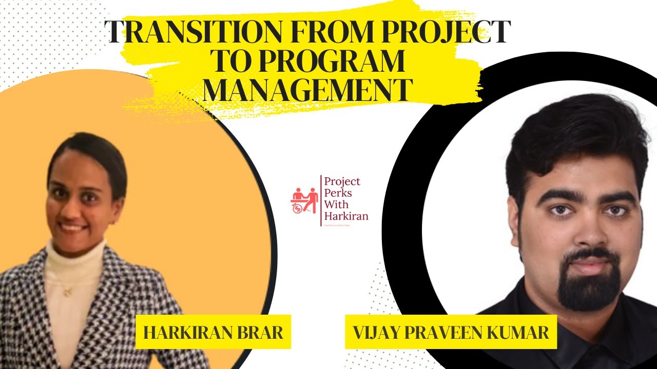 Episode 4 :How to transition from Project Manager to Program Manager ...