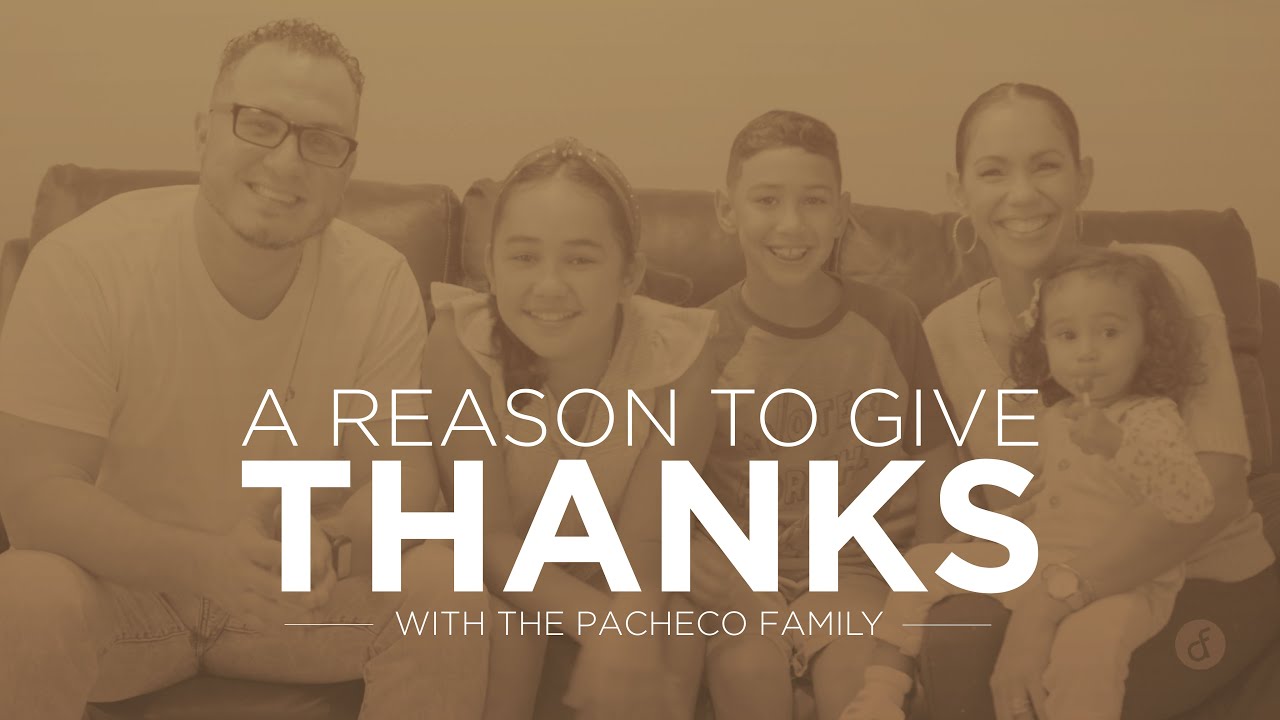 A Reason to Give Thanks - THE PACHECO FAMILY - YouTube