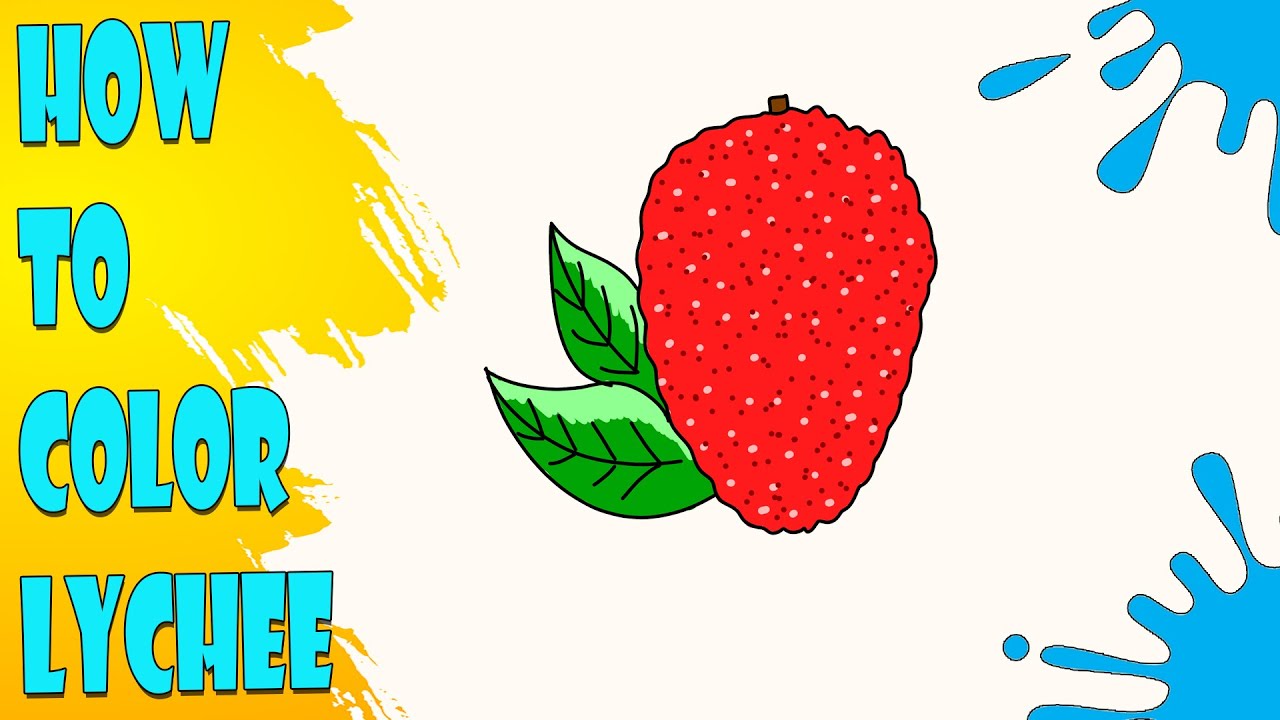 How To Color Lychee | Easy Coloring Guide For Kids - YouTube