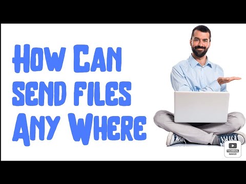 How can send 1GB file to any where - YouTube