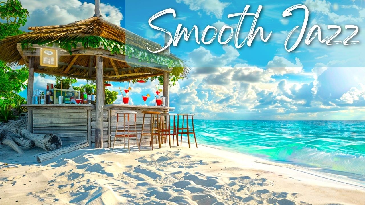 Summer Jazz at a Seaside Coffee Shop Ambience for a Good Day 🌴 Smooth ...
