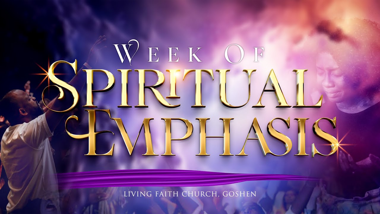 WEEK OF SPIRITUAL EMPHASIS DAY 3 | 03, OCTOBER 2025 | LIVING FAITH ...
