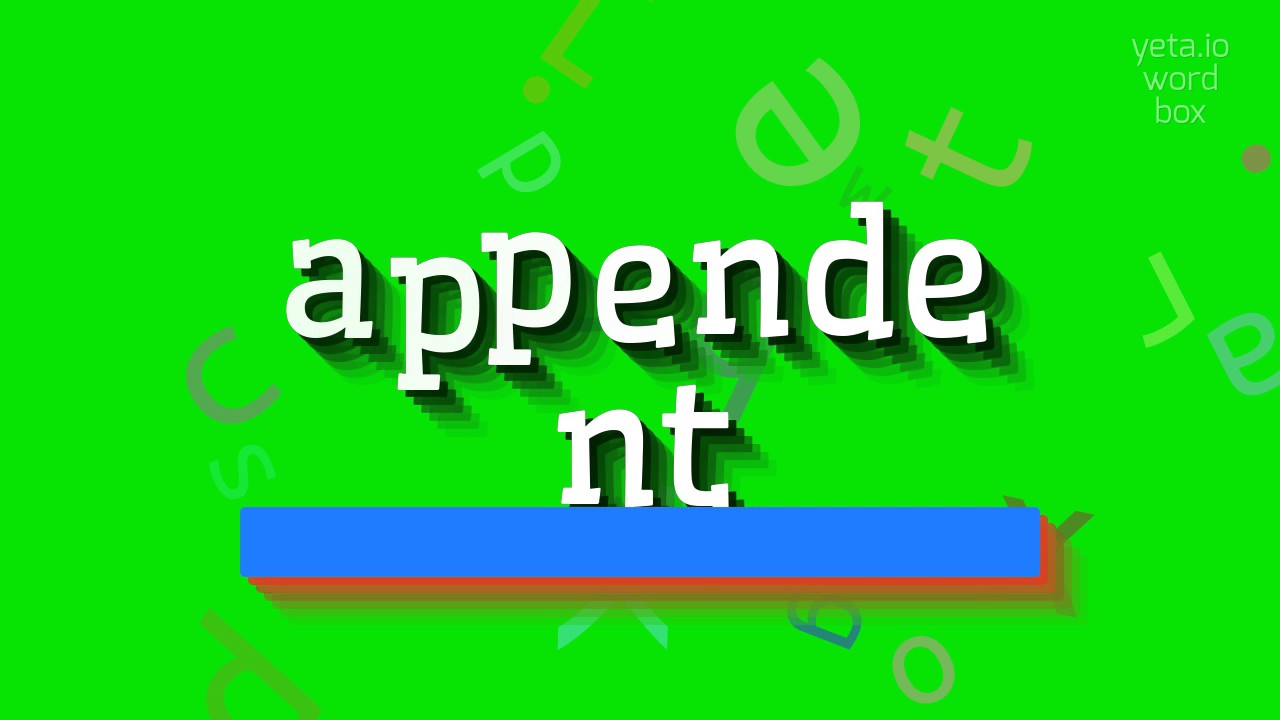 APPENDENT - HOW TO PRONOUNCE APPENDENT? #appendent - YouTube