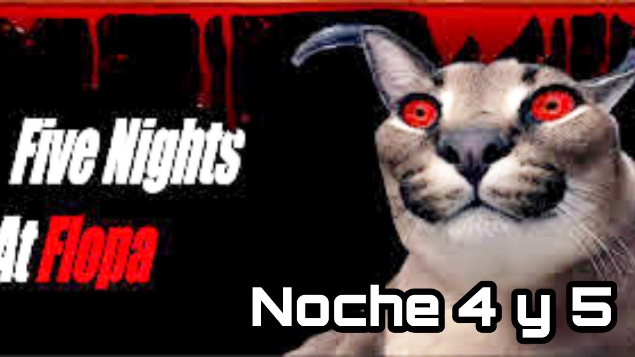 Five Nights At Floppa -Noche 4 y 5 (Gameplay-Guía) - YouTube
