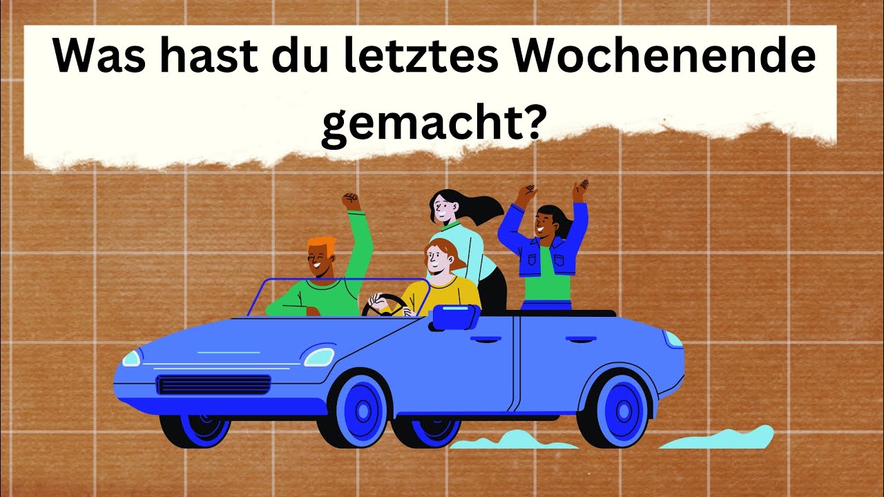 Was hast du letztes Wochenende gemacht? Deutsch sprechen und hören a1 ...