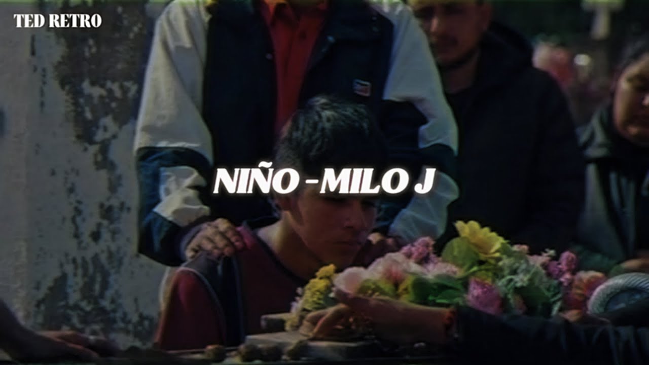 Milo J - Niño (Letra/Lyrics) - YouTube