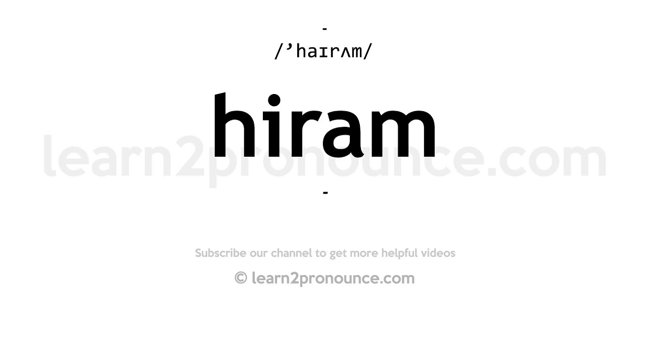 How to pronounce Hiram | English pronunciation - YouTube