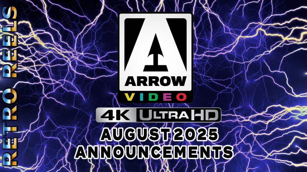 Arrow Video August 2025 Announcements - 4K Ultra HD & Blu-ray Physical ...