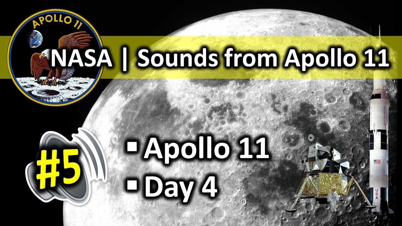 Sounds from Apollo 11 | Day 4 | NASA | AudioBook #5 - YouTube