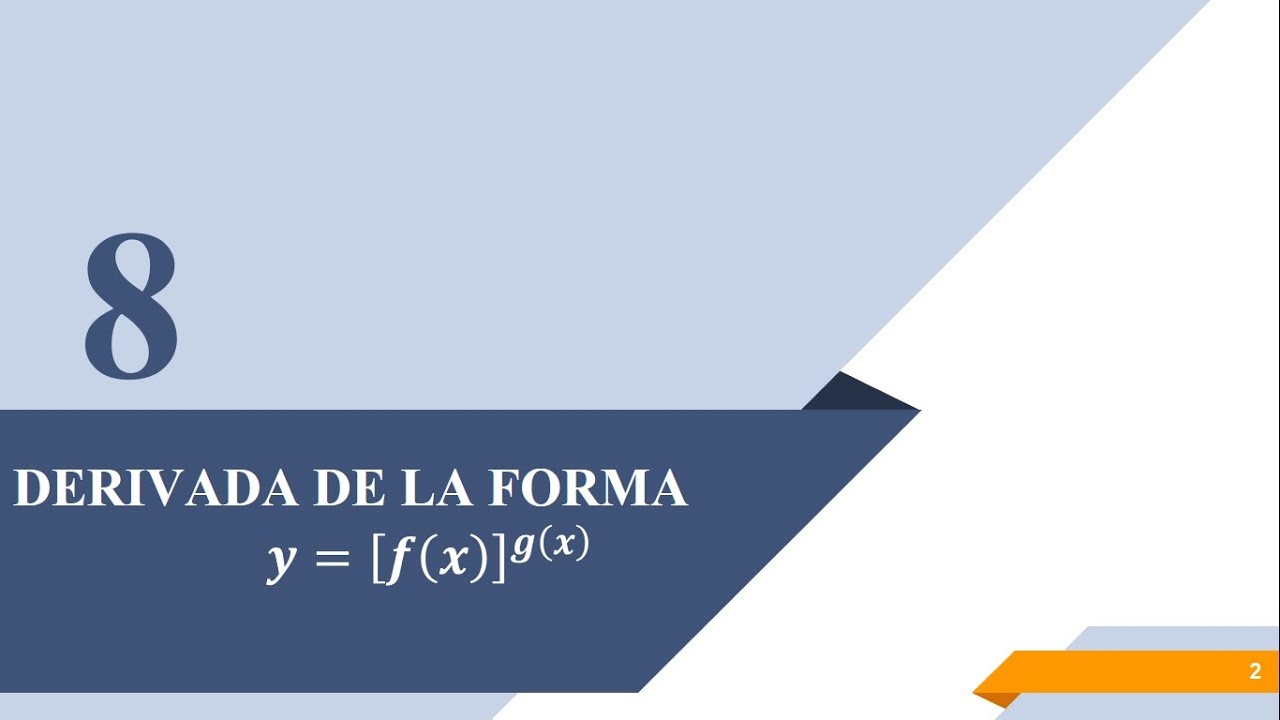 Derivadas de la Forma [f(x)]^g(x). - YouTube