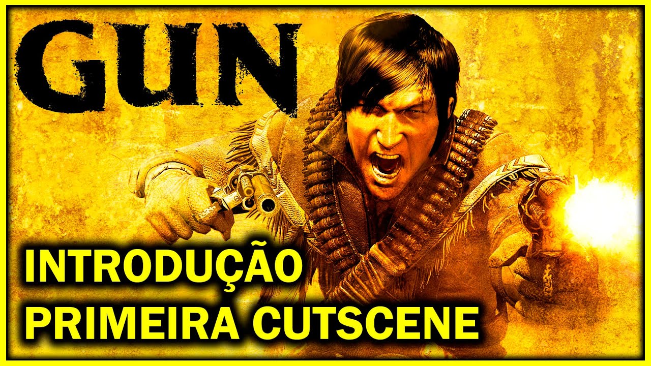 GUN 2005 – Introdução e Primeira Cutscene do Jogo em Alta Definição de ...