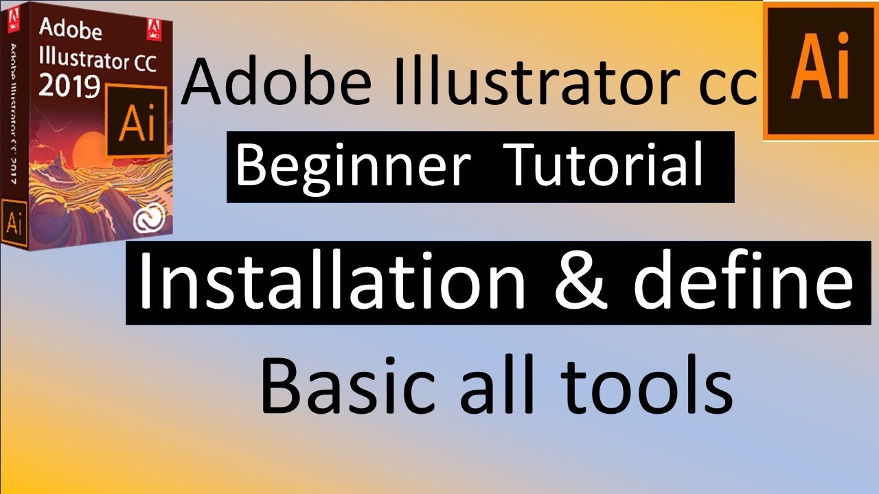 Adobe Illustrator cc Beginner Tutorial: Installation & define Basic all ...