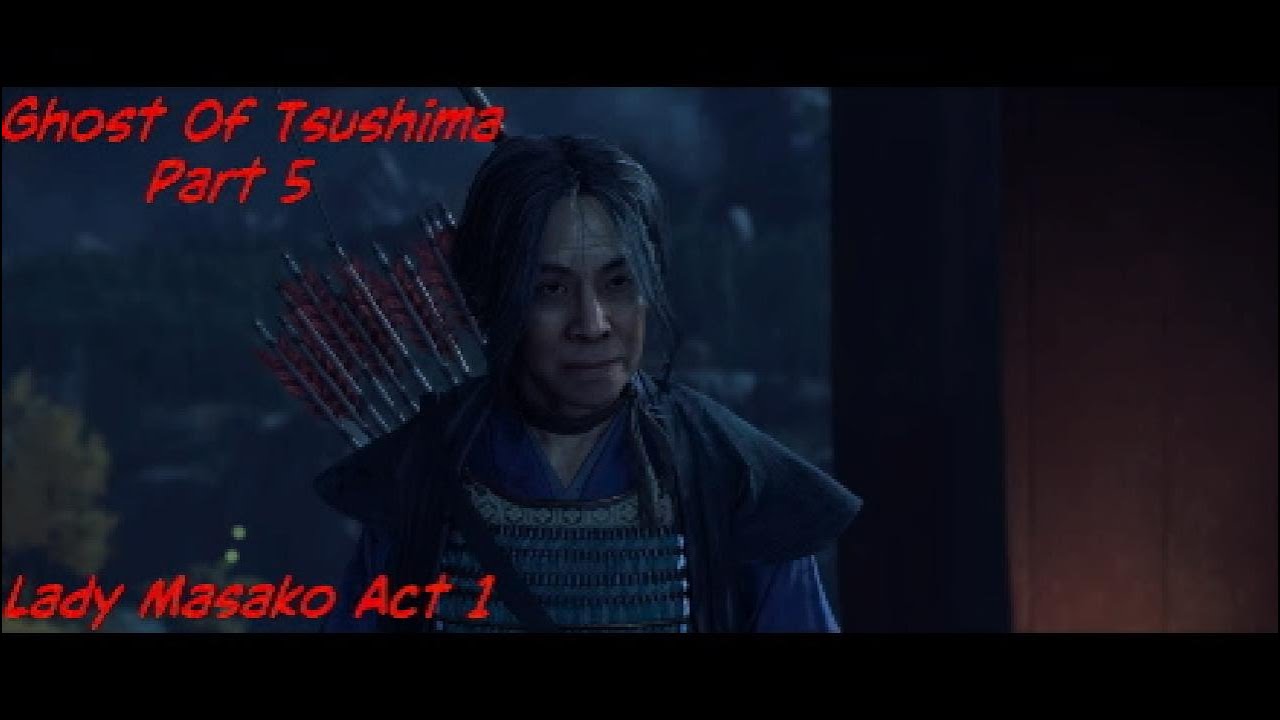 A Ladies lament/ Ghost Of Tsushima Part 5 No Commentary - YouTube