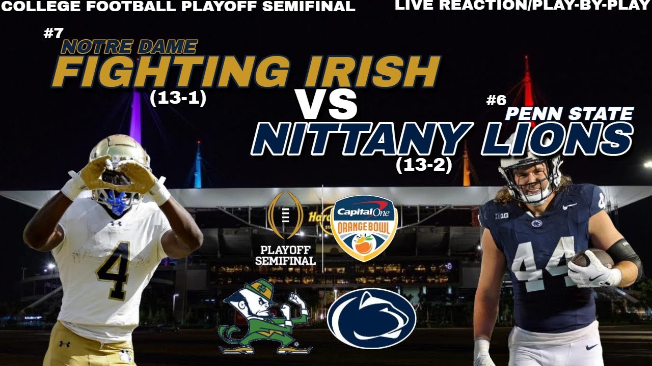 #7 Notre Dame Fighting Irish vs #6 Penn State Nittany Lions LIVE ...