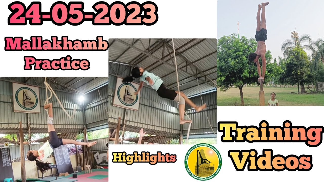 Mallakhamb Training Videos | 24-May-2023 | Practice Highlights - Indian ...